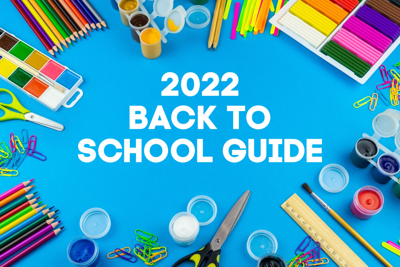 2022 Back To School Guide